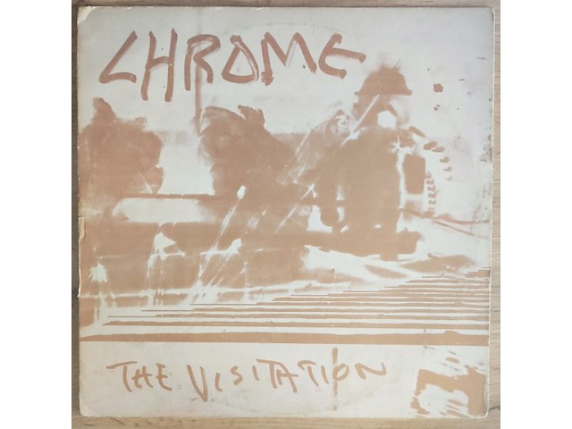 Chrome – The Visitation