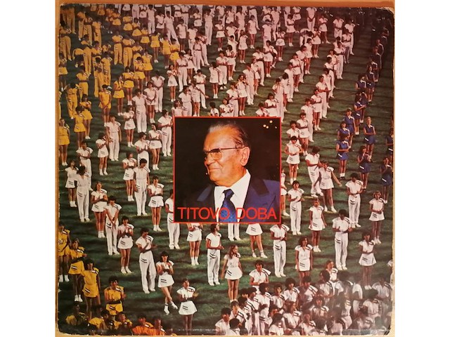 Tito LP: V/A - Titovo doba (1983) Arsen, Josipa, MINT