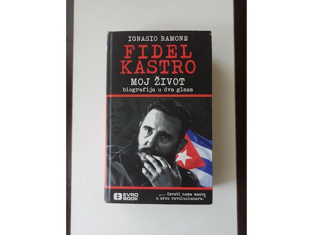 Fidel Kastro - Moj Život