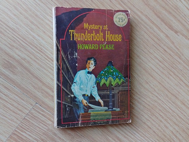 MYSTERY AT THUNDERBOLT HOUSE, Howard Pease