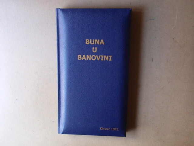 Đorđe A. Petrović - BUNA  U BANOVINI U KLASNIĆU 1883