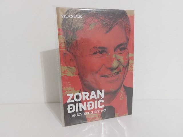 Zoran Đinđić i nedovršena država NOVO