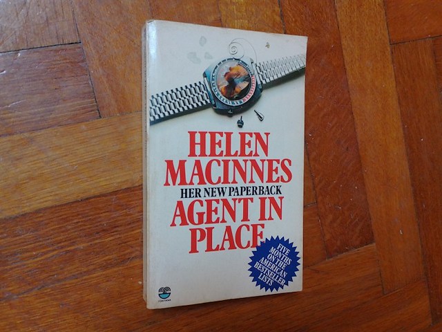 AGENT IN PLACE, Helen MacInnes