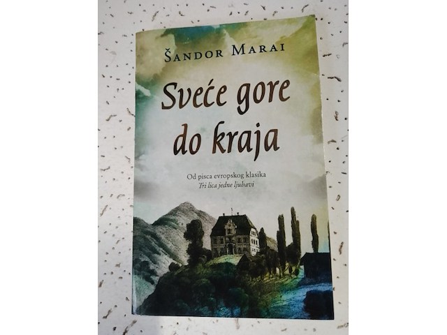 Sveće gore do kraja - Šandor Marai