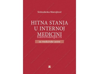 HITNA STANJA U INTERNOJ MEDICINI za medicinske sestre