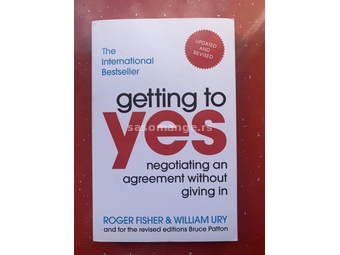 Getting to Yes: Negotiating Agreement Without Giving In