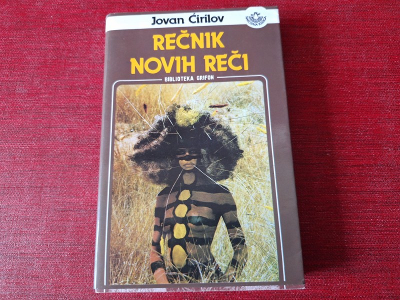 REČNIK NOVIH REČI - JOVAN ĆIRILOV