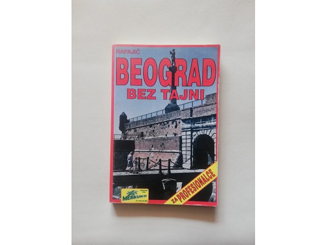 Beograd bez tajni - Rapajić