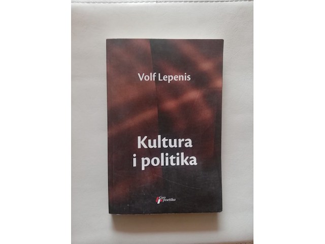 Kultura i politika - Volf Lepenis