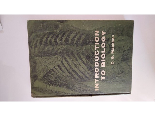 INTRODUCTION TO BIOLOGY/D.G.Mackean