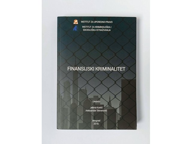Finansijski kriminalitet-Jelena Kostić-Aleksandar Steva