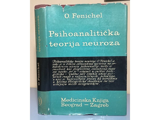 PSIHOANALITIČKA TEORIJA NEUROZA Otto Fenichel