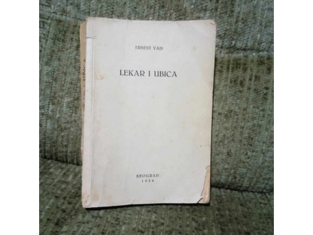 Lekar i ubica-Ernest Vajs