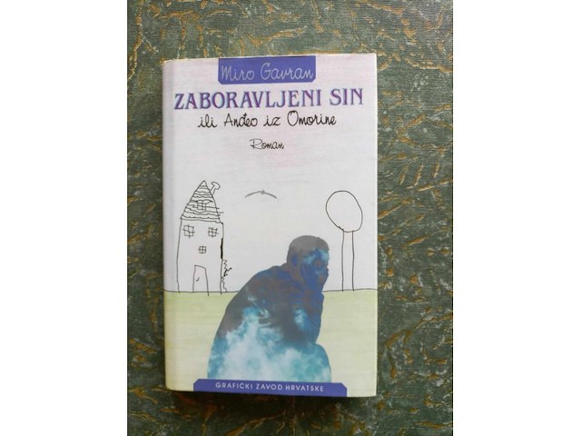 Zaboravljeni sin - Miro Gavran