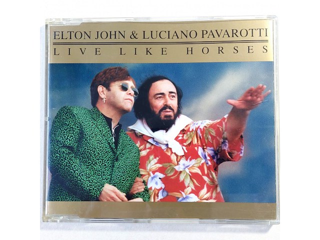 Elton John &; Luciano Pavarotti - Live Like Horses