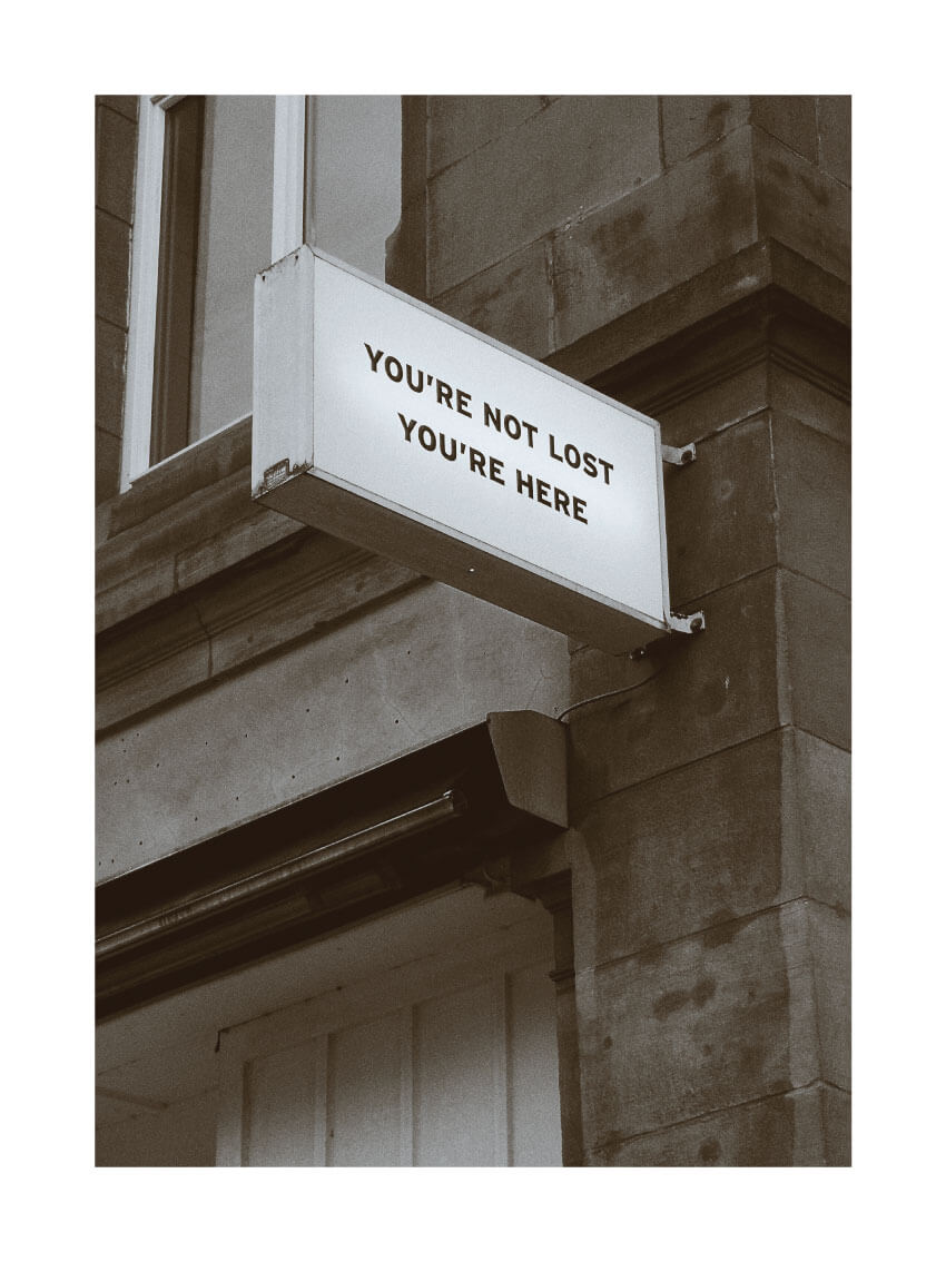 You’re not lost