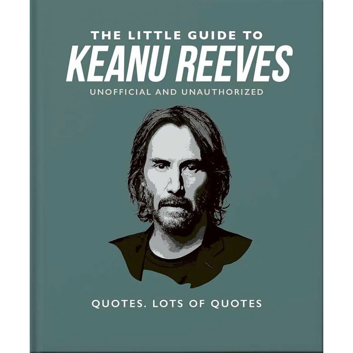 THE LITTLE GUIDE TO KEANU REEVES
