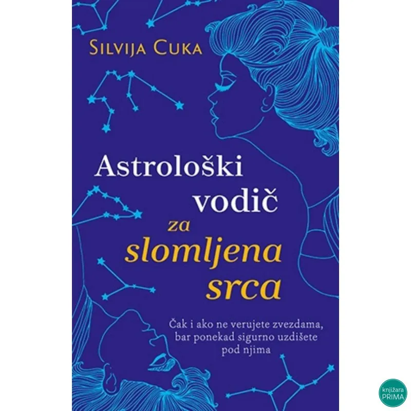 Astrološki vodič za slomljena srca - Silvija Cuka LAGUNA