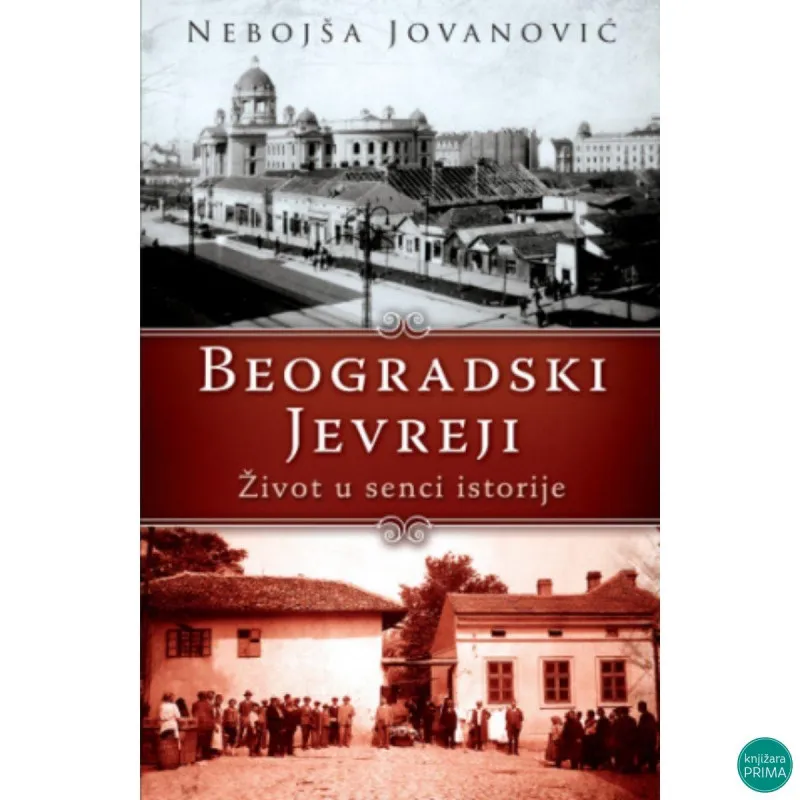 Beogradski Jevreji - Nebojša Jovanović LAGUNA