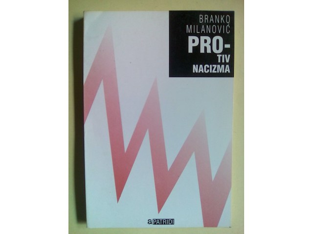 Branko Milanović - Protiv nacizma