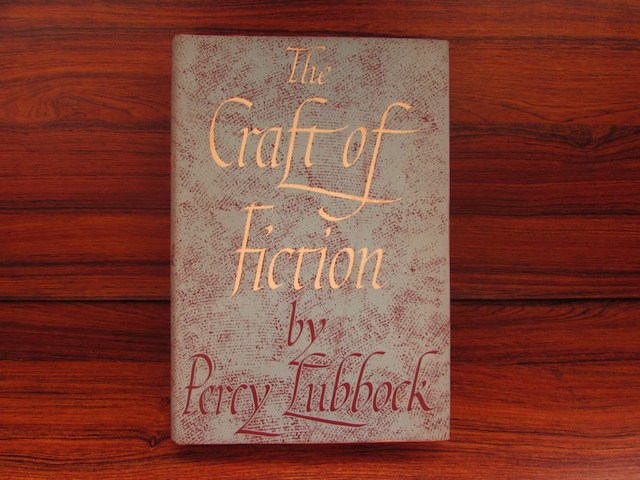 The Craft of Fiction - Percy Lubbock (1954.)