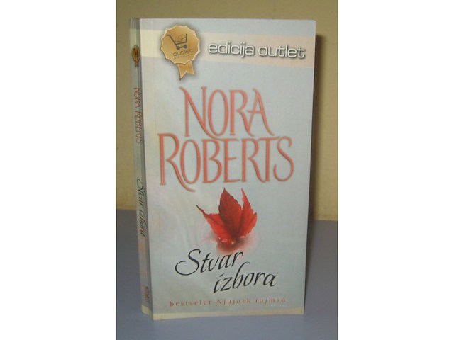 STVAR IZBORA Nora Roberts