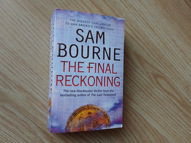 THE FINAL RECKONING, Sam Bourne