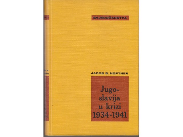 JUGOSLAVIJA U KRIZI / JACOB B. HOPNER + pečat BP SKJ