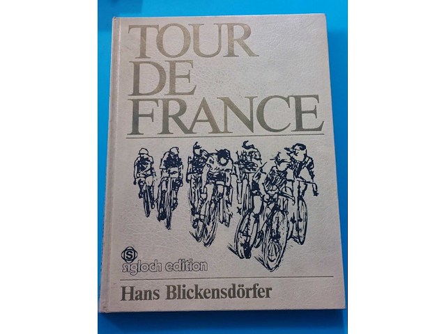 Tour de France - Hans Blickensdorfer