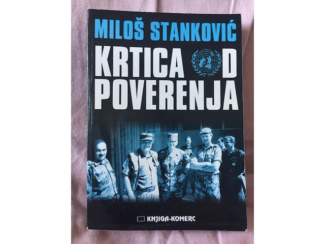 Miloš Stanković KRTICA OD POVERENJA