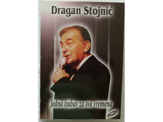 DRAGAN  STOJNIC - Jedna ljubav za sva vremena