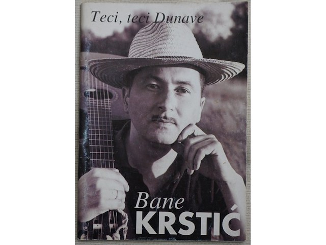 Bane Krstić - Teci, teci Dunave