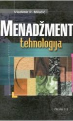 Menadžment Tehnologija Od Vladimir R. Milačić