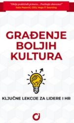 Građenje Boljih Kultura: Ključne Lekcije Za Lidere I HR Od Dragana Mitrić Aćimović