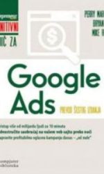 Definitivni Vodič Za Google Ads Od Perry Marshall, Bryan Todd, Mike Rhodes