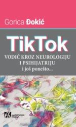 TikTok Vodič Kroz Neurologiju I Psihijatriju I Još Ponešto Od Gorica Đokić