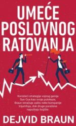 Umeće Poslovnog Ratovanja Od Dejvid Braun