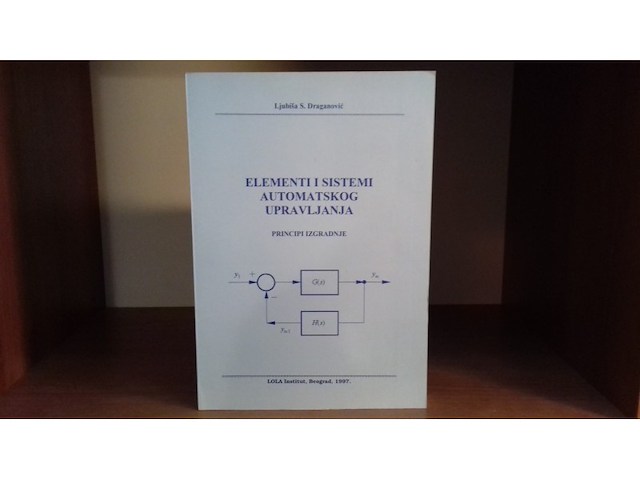 Elementi i sistemi automatskog upravljanja,Draganović