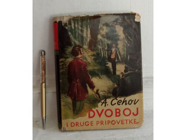 DVOBOJ I DRUGE PRIPOVETKE - A. ČEHOV