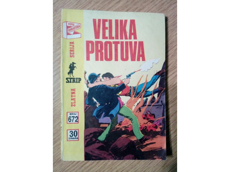 ZAGOR broj 672 - Velika protuva (ZS)