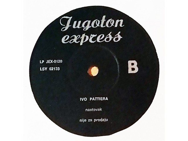 intervju LP: IVO PATTIERA / ĐUKA ČAIĆ - Jugoton Express