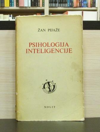 PSIHOLOGIJA INTELIGENCIJE – ŽAN PIJAŽE