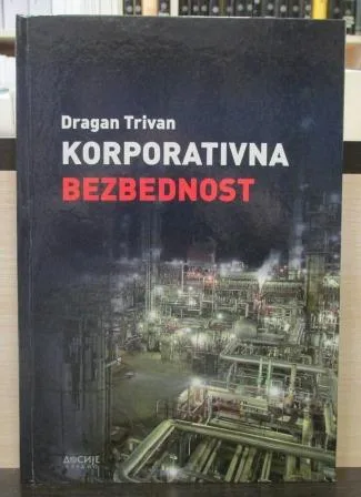 KORPORATIVNA BEZBEDNOST – DRAGAN TRIVAN