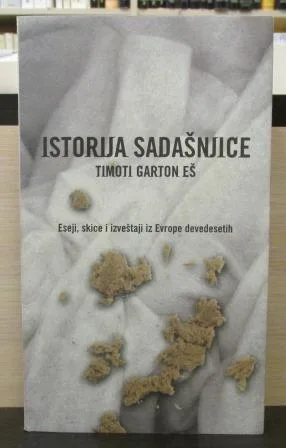 ISTORIJA SADAŠNJICE – TIMOTI GARTON EŠ