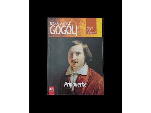 Nikolaj Vasiljevic Gogolj-Pripovetke