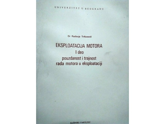 EKSPLOATACIJA MOTORA - Radivoje Trifunović