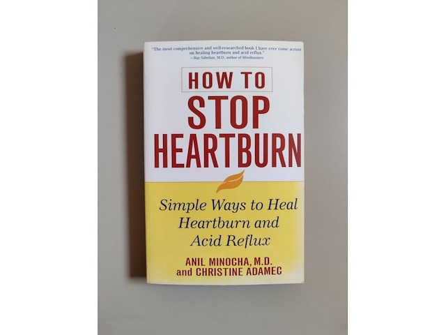 A. MINOCHA and C. ADAMEC - How to Stop Heartburn