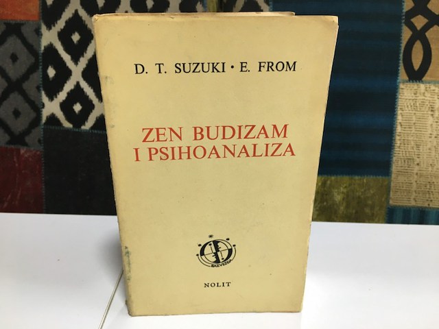 Zen budizam i psihoanaliza  D.T.Suzuki -  E.From