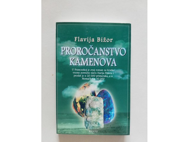 Proročanstvo kamenova - Flavija Bižor