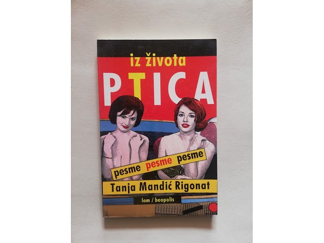 Iz života ptica - Tanja Mandić Rigonat